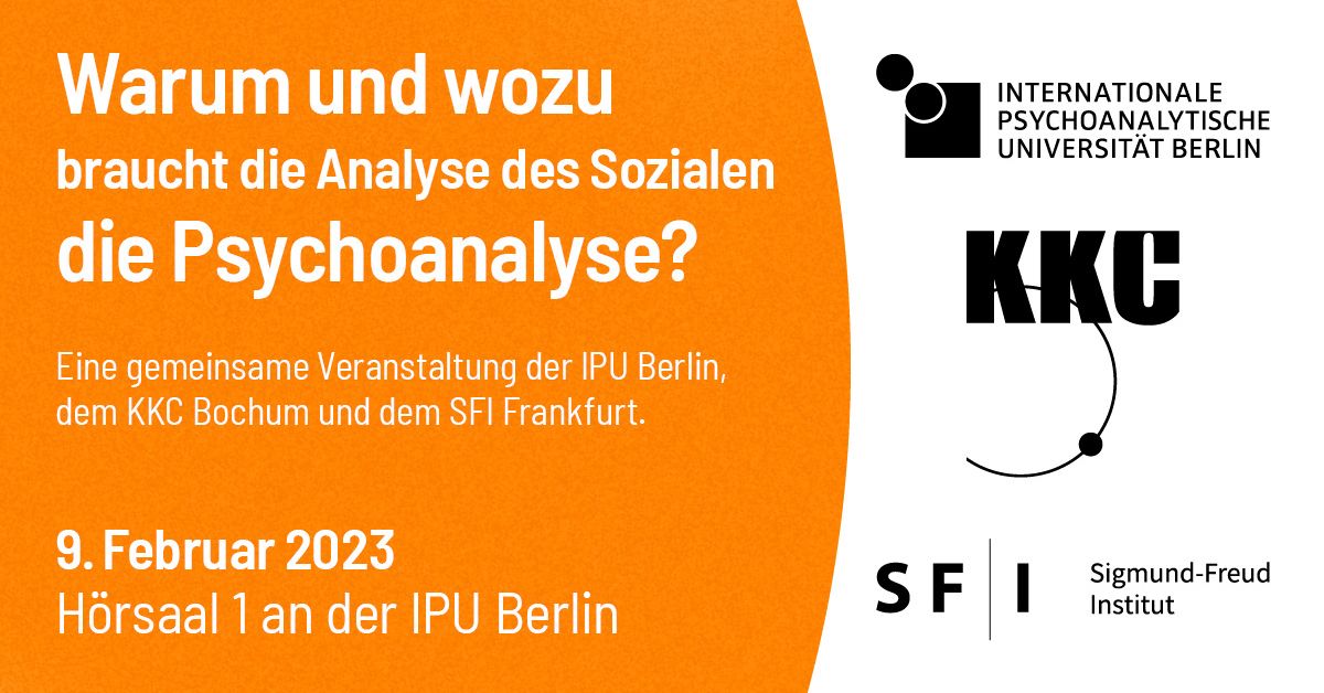 Warum und wozu braucht die Analyse des Sozialen die Psychoanalyse?
